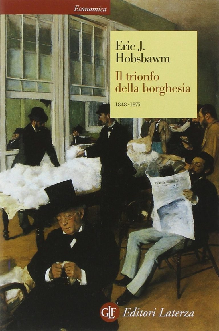ERIC J. HOBSBAWM – Il trionfo della borghesia (1975) – Tramedoro
